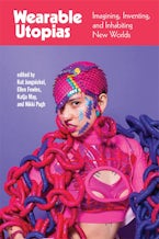 Wearable Utopias