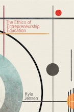 The Ethics of Entrepreneurship Education