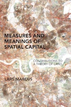 Measures and Meanings of Spatial Capital